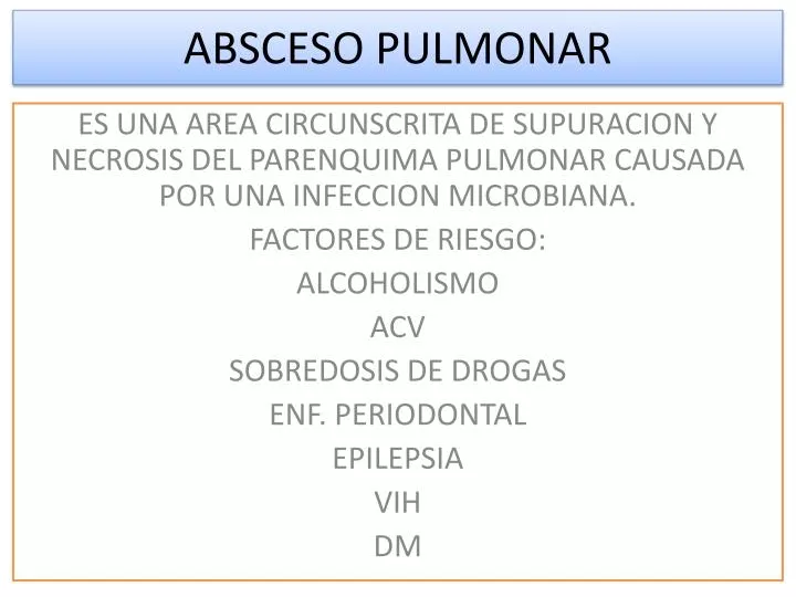PPT - ABSCESO PULMONAR PowerPoint Presentation, free download - ID:5650659