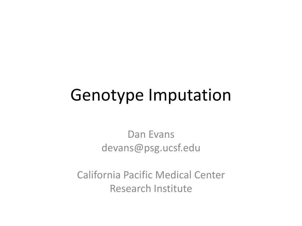 PPT - Genotype Imputation PowerPoint Presentation, free download - ID ... PPT - Genotype Imputation PowerPoint Presentation, free download - ID ...