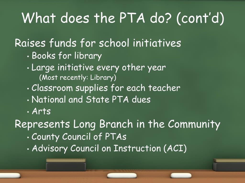 PPT - Parent Teacher Association (PTA) 101 Long Branch – Where the ...