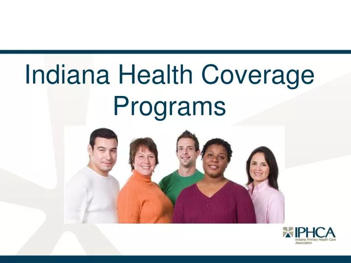 PPT - Indiana Health Coverage Programs PowerPoint Presentation, free ...