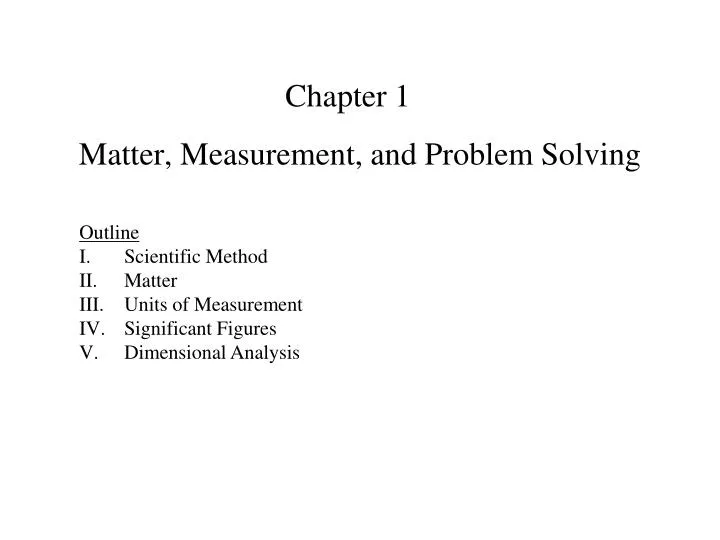 PPT - Matter, Measurement, and Problem Solving PowerPoint Presentation ...