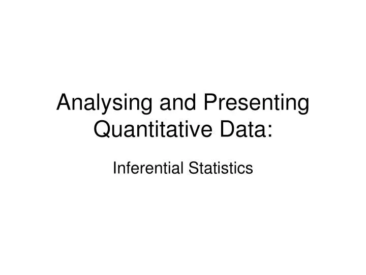 Ppt Analysing And Presenting Quantitative Data Powerpoint 0902