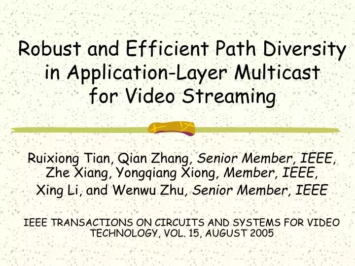 Ppt Robust And Efficient Path Diversity In Application Layer Multicast For Video Streaming