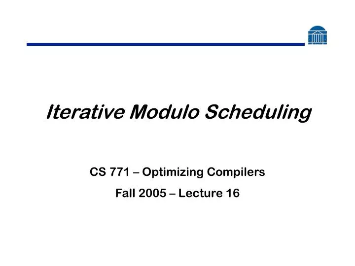 Ppt Iterative Modulo Scheduling Powerpoint Presentation Free Download Id 5654352