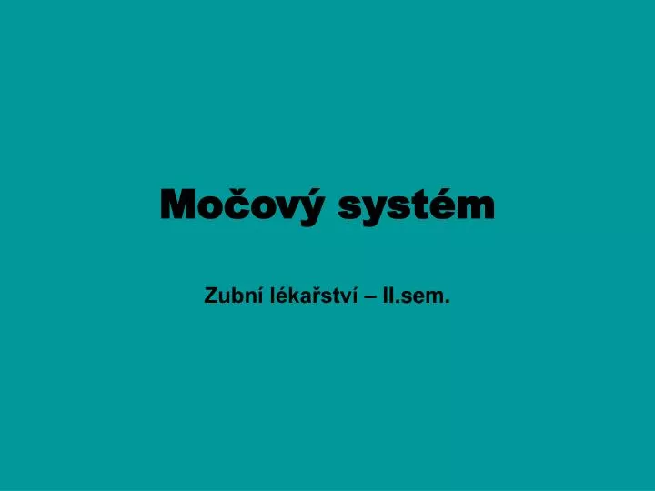 PPT - Močový systém PowerPoint Presentation, free download - ID:5654411