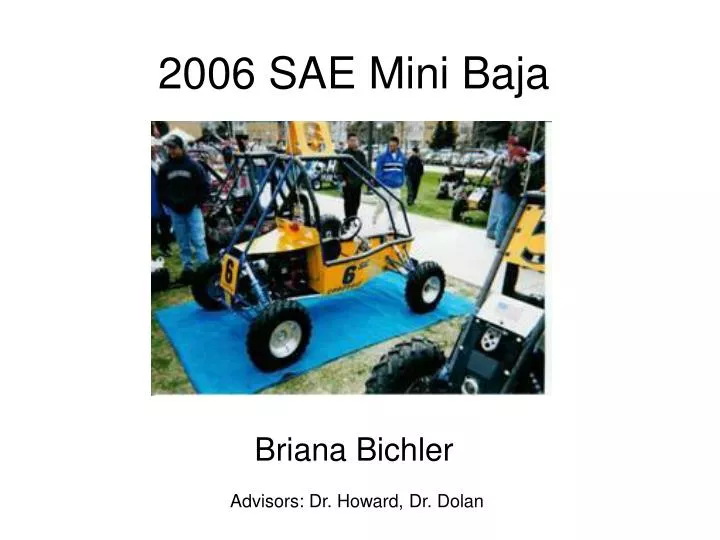 PPT - 2006 SAE Mini Baja PowerPoint Presentation, free download - ID ...
