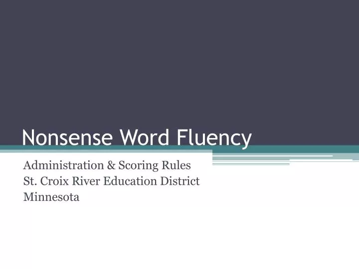 PPT - Nonsense Word Fluency PowerPoint Presentation, free download - ID ...