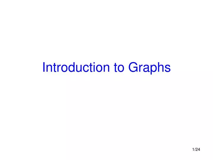 PPT - Introduction to Graphs PowerPoint Presentation, free download ...
