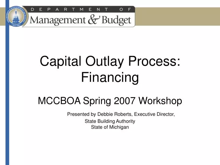 PPT - Capital Outlay Process: Financing PowerPoint Presentation, free ...