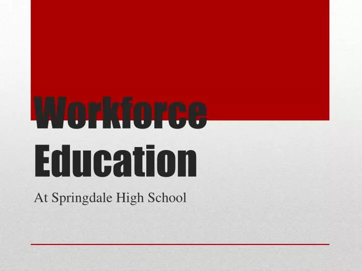 PPT - Workforce Education PowerPoint Presentation, free download - ID ...