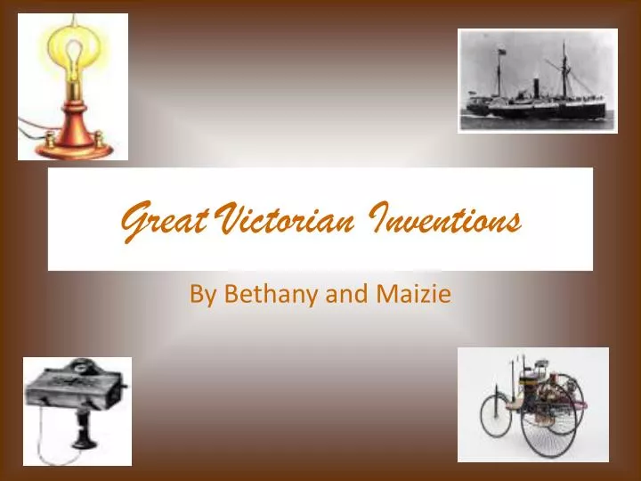 PPT - Great Victorian Inventions PowerPoint Presentation, free download ...