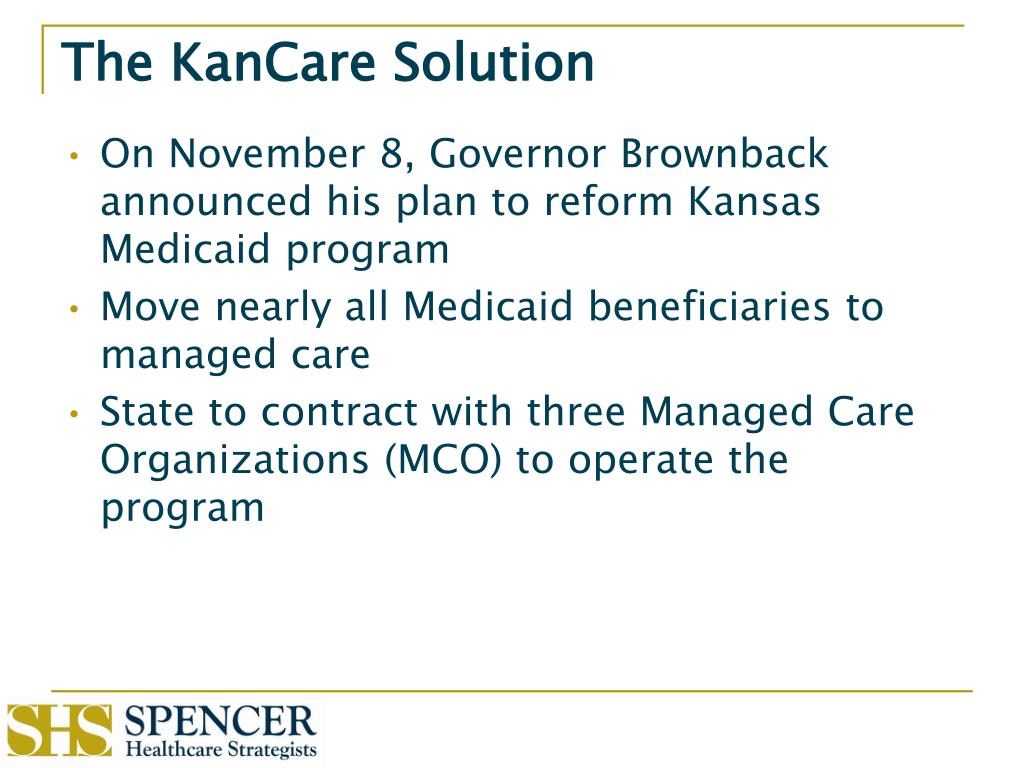 PPT - The KanCare Program : Medicaid Managed Care and Local Health ...