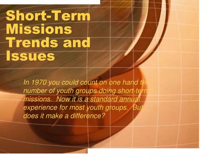 PPT - Short-Term Missions Trends and Issues PowerPoint Presentation ...
