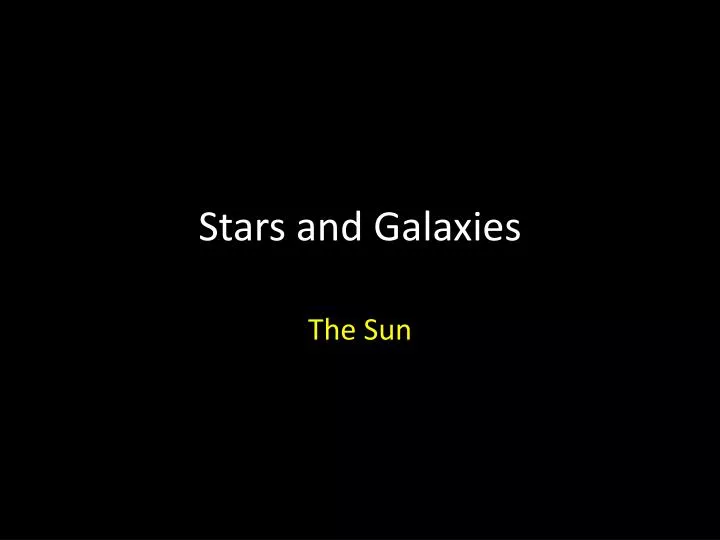 PPT - Stars and Galaxies PowerPoint Presentation, free download - ID ...