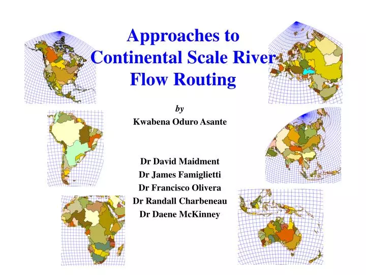PPT - Approaches to Continental Scale River Flow Routing PowerPoint ...