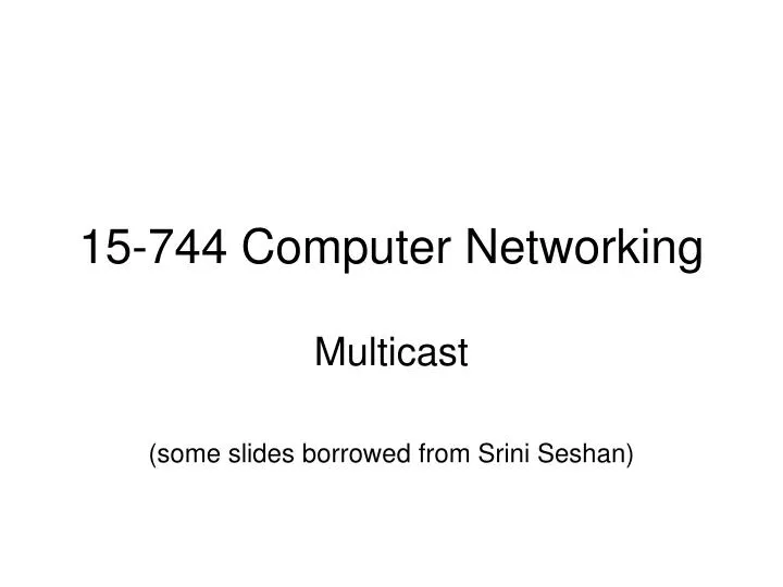 PPT - 15-744 Computer Networking PowerPoint Presentation, free download - ID:5658061