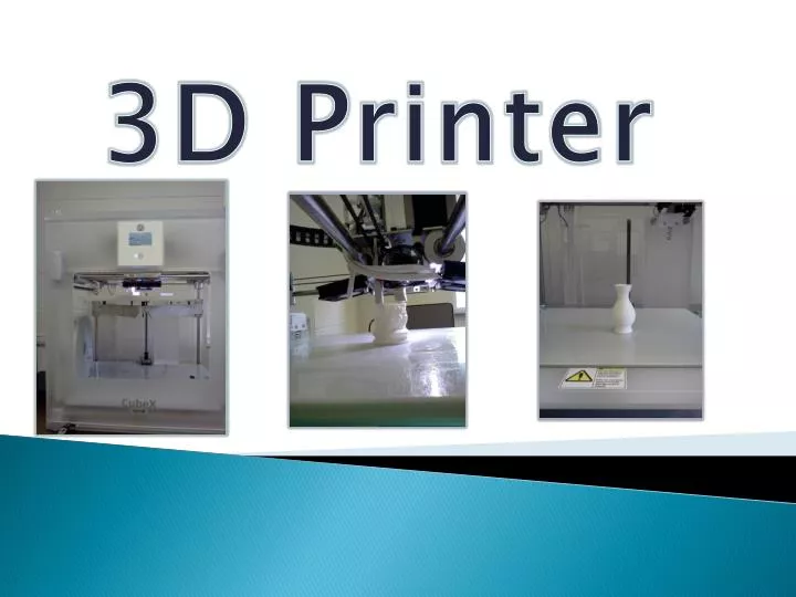 PPT - 3D Printer PowerPoint Presentation, free download - ID:5658361