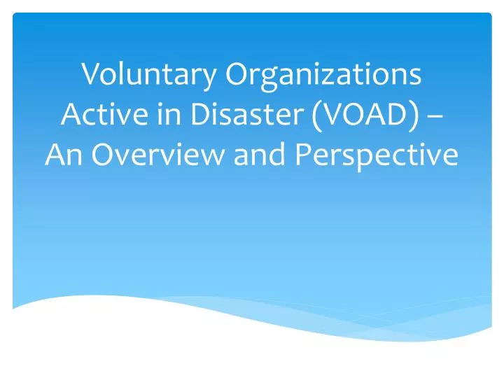 PPT - Voluntary Organizations Active in Disaster (VOAD) – An Overview ...