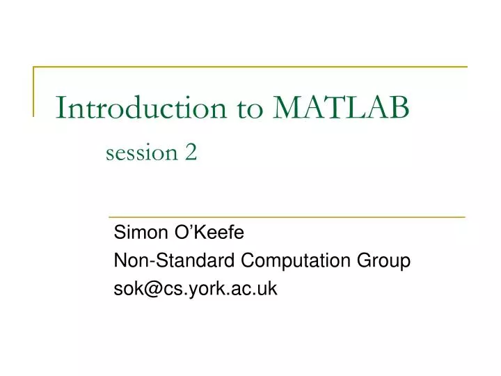 PPT - Introduction to MATLAB session 2 PowerPoint Presentation, free ... PPT - Introduction to MATLAB session 2 PowerPoint Presentation, free ...