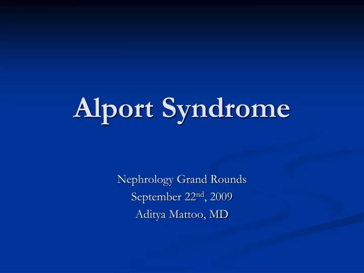 PPT - Alport Syndrome PowerPoint Presentation, free download - ID:5659212