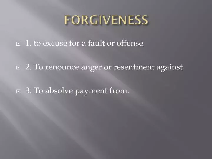 PPT - FORGIVENESS PowerPoint Presentation, free download - ID:5659658