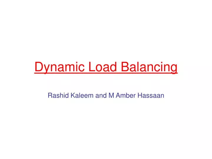 PPT - Dynamic Load Balancing PowerPoint Presentation, free download ...