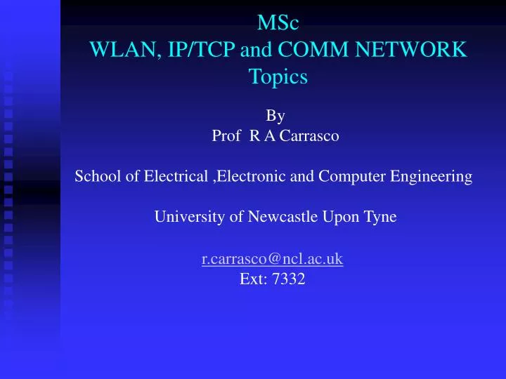 PPT - MSc WLAN, IP/TCP and COMM NETWORK Topics PowerPoint Presentation ...