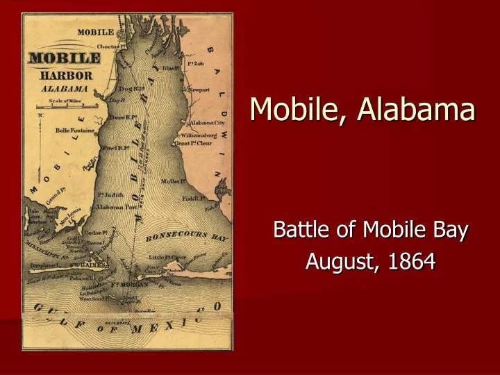 PPT - Mobile, Alabama PowerPoint Presentation, free download - ID:5663027
