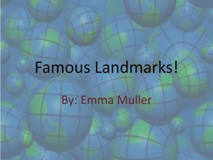 PPT - Famous Landmarks! PowerPoint Presentation, free download - ID:5663244