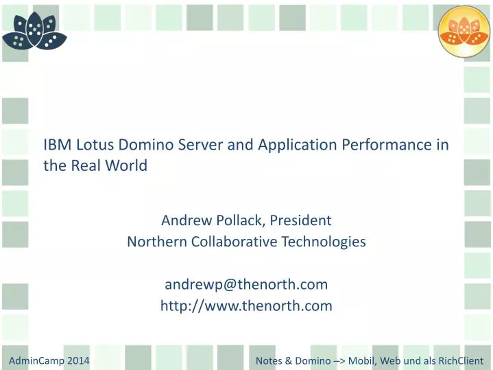 PPT - IBM Lotus Domino Server and Application Performance in the Real World PowerPoint ...