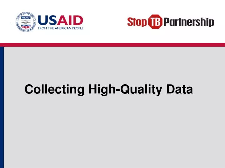 PPT - Collecting High-Quality Data PowerPoint Presentation, free ...