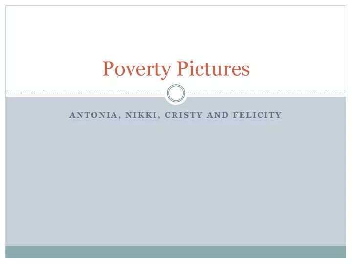 PPT - Poverty Pictures PowerPoint Presentation, free download - ID:5664323