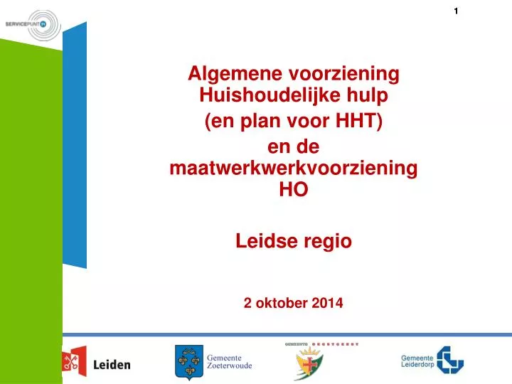 PPT - Algemene voorziening Huishoudelijke hulp (en plan voor HHT) en de ...