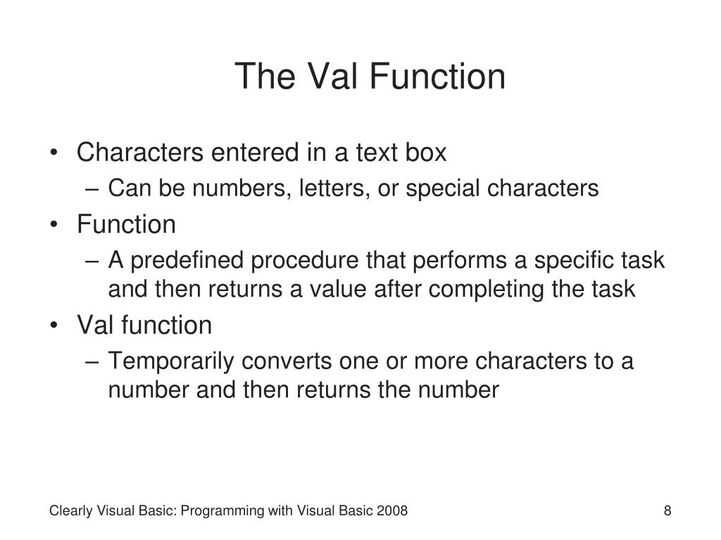 PPT - Clearly Visual Basic: Programming with Visual Basic 2008 ... PPT - Clearly Visual Basic: Programming with Visual Basic 2008 ...