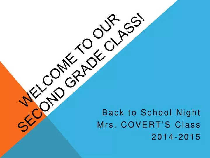 PPT - Welcome to our Second Grade Class! PowerPoint Presentation, free ...