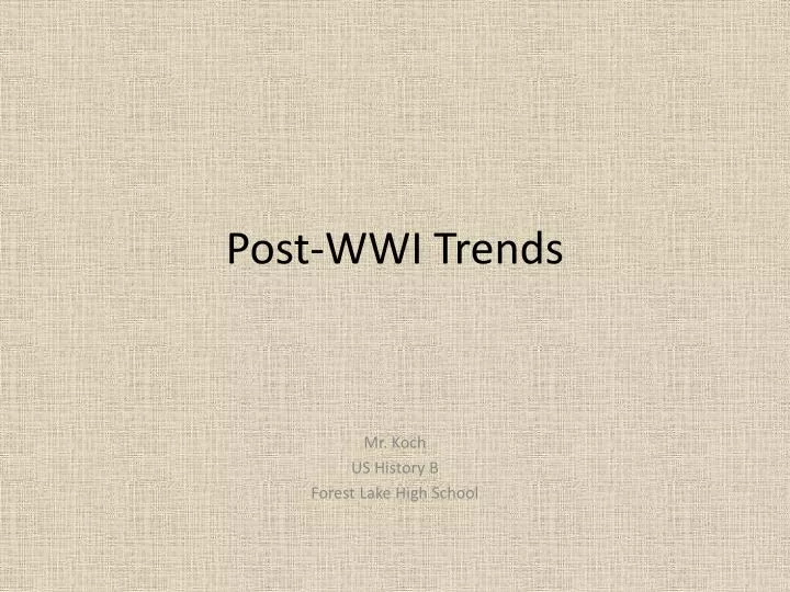 PPT - Post-WWI Trends PowerPoint Presentation, free download - ID:5665387