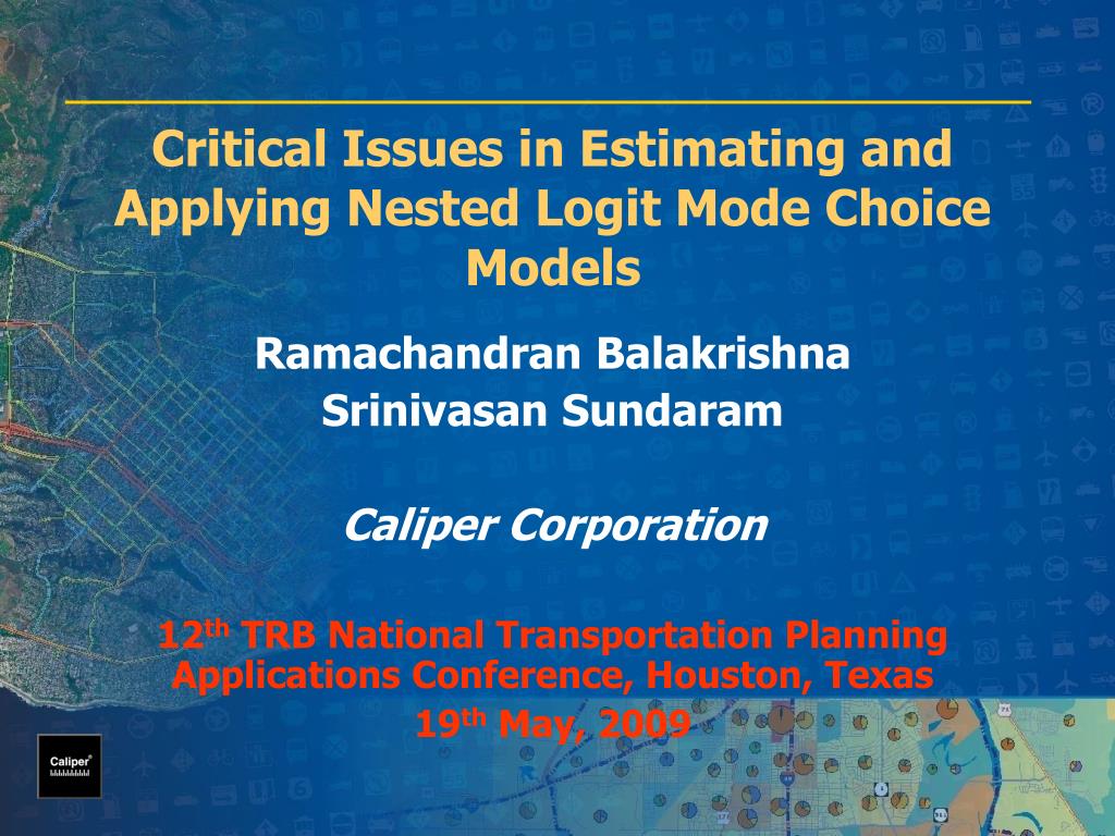 Ppt Critical Issues In Estimating And Applying Nested Logit Mode Choice Models Powerpoint