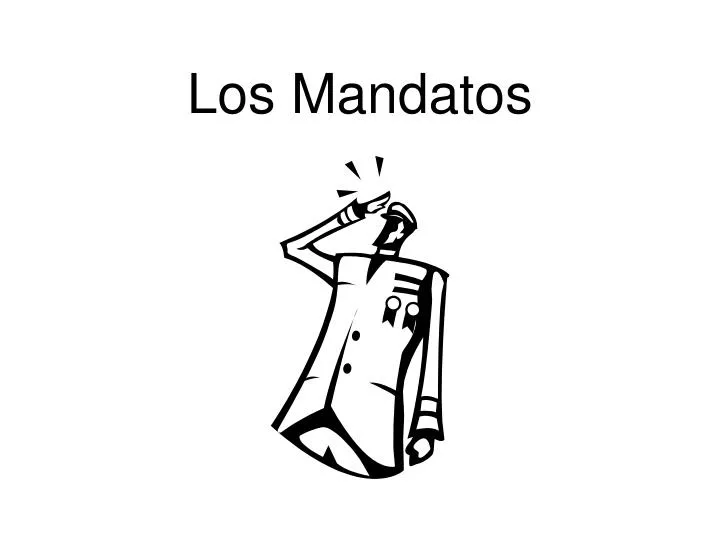 PPT - Los Mandatos PowerPoint Presentation, free download - ID:5667062