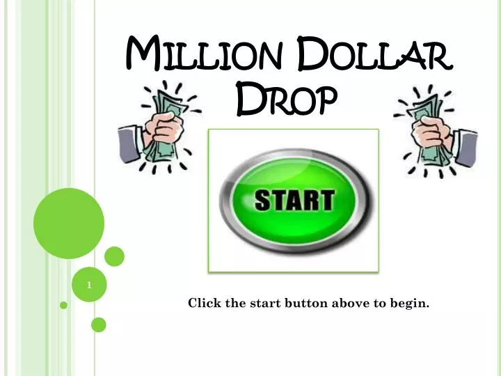 PPT - Million Dollar Drop PowerPoint Presentation, free download - ID ...