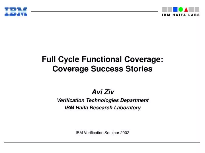 PPT - Full Cycle Functional Coverage: Coverage Success Stories ...