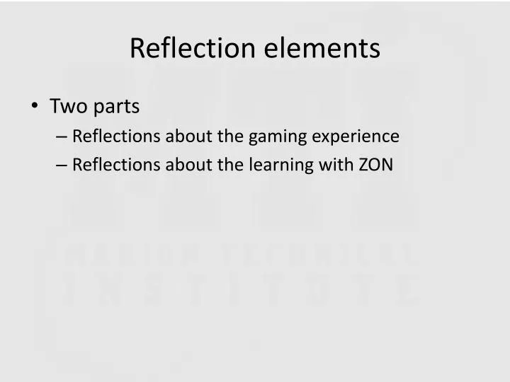 PPT - Reflection elements PowerPoint Presentation, free download - ID ...
