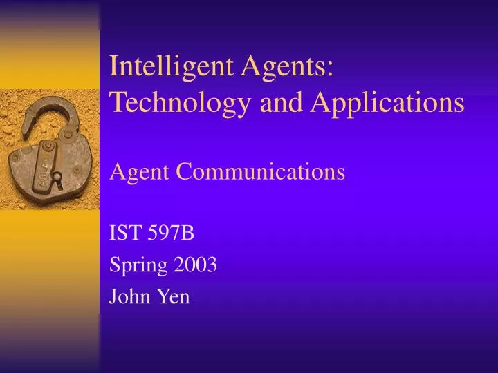 PPT - Intelligent Agents: Technology and Applications Agent ...