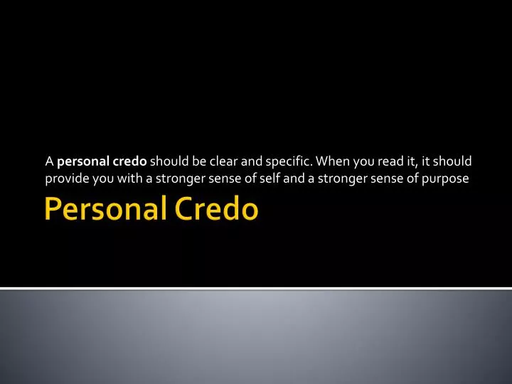 PPT - Personal Credo PowerPoint Presentation, free download - ID:5668669