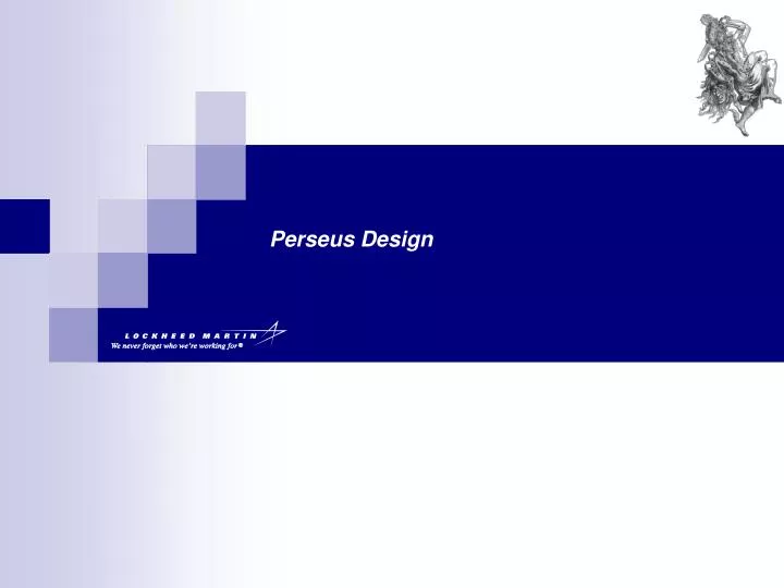 PPT - Perseus Design PowerPoint Presentation, free download - ID:5669494