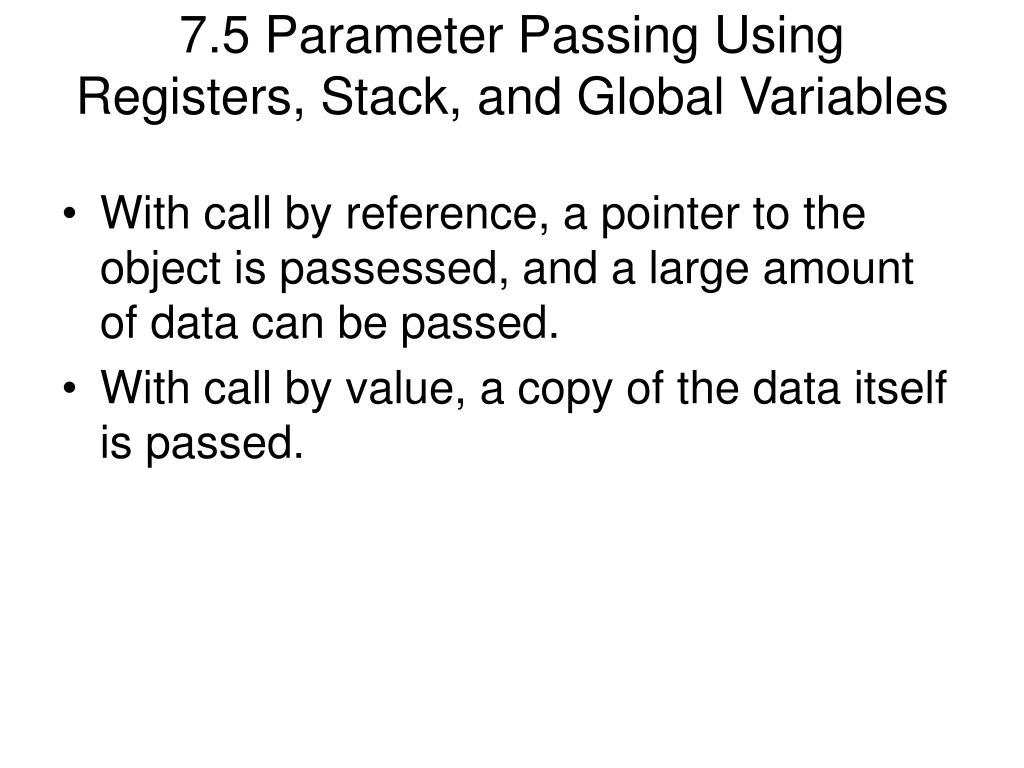 PPT - Ch. 7 Local Variables and Parameter Passing PowerPoint ...