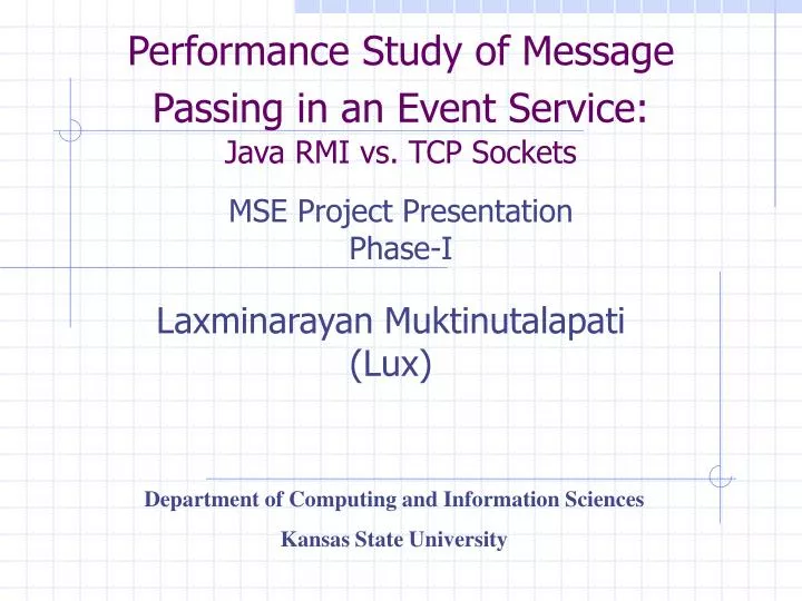PPT - Performance Study of Message Passing in an Event Service: Java ...