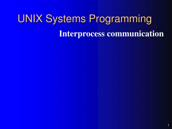 PPT - UNIX Systems Programming PowerPoint Presentation, free download ...