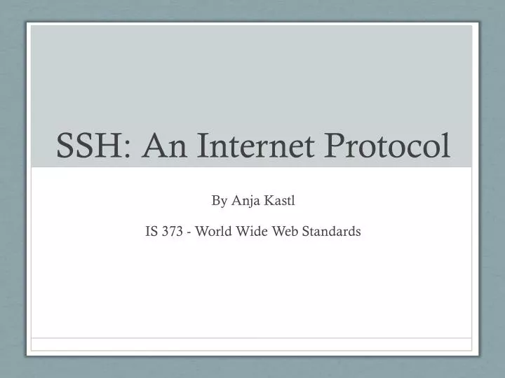 PPT - SSH: An Internet Protocol PowerPoint Presentation, free download ... PPT - SSH: An Internet Protocol PowerPoint Presentation, free download ...