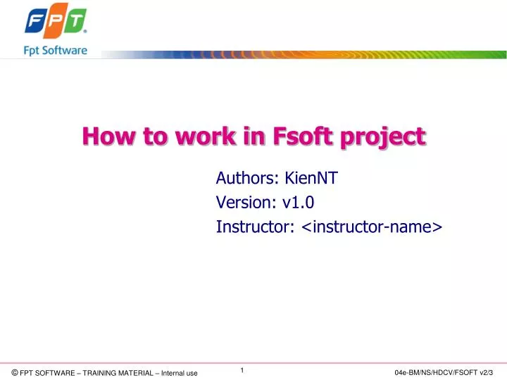 PPT - How to work in Fsoft project PowerPoint Presentation, free ...