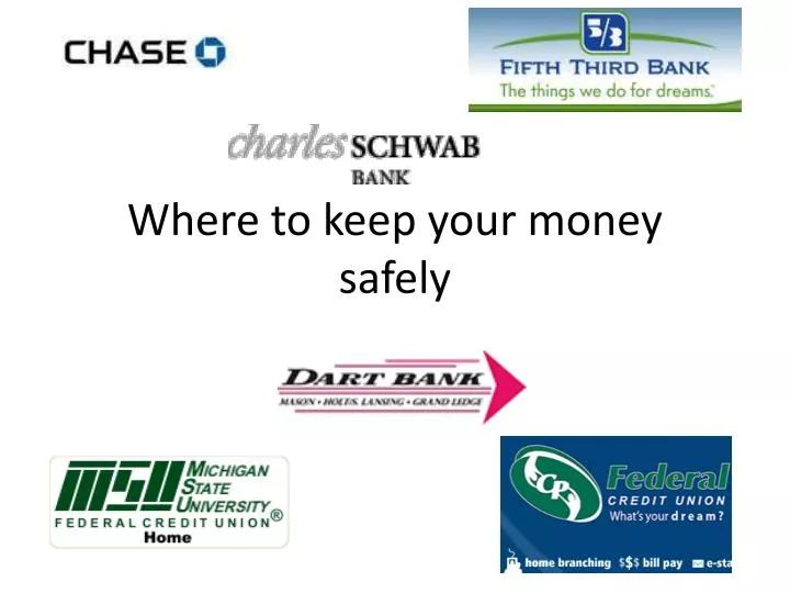 PPT - Where to keep your money safely PowerPoint Presentation, free ...